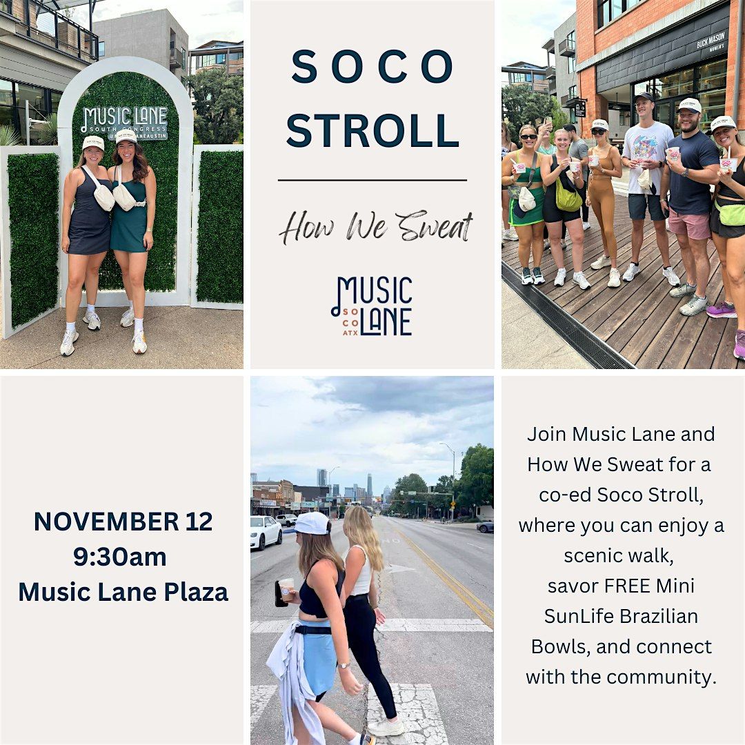 SoCo Stroll with How We Sweat & Music Lane, Music Lane, Austin, 20 ...