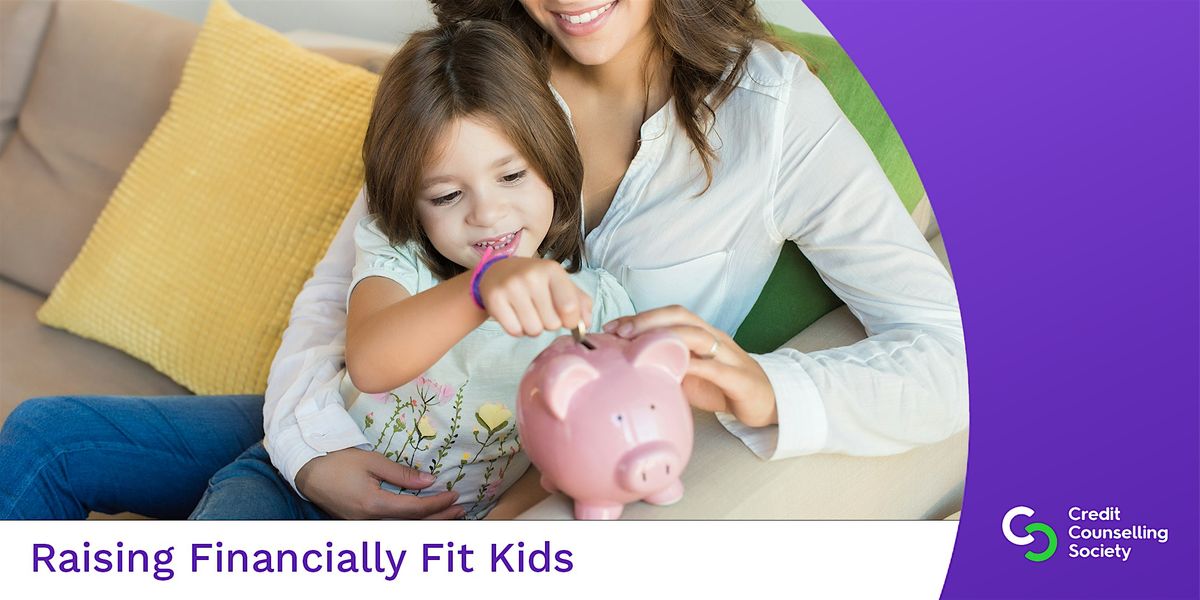 Raising Financially Fit Kids, June 26 2024 | Online Event | AllEvents