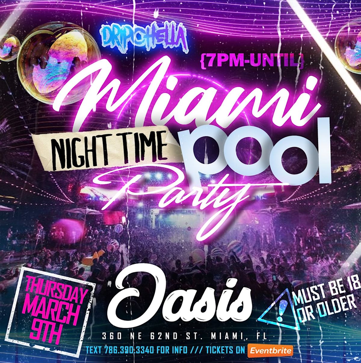 MIAMI NIGHT TIME POOL PARTY [18 OR OLDER], OASIS, Miami, 9 March to 10 ...