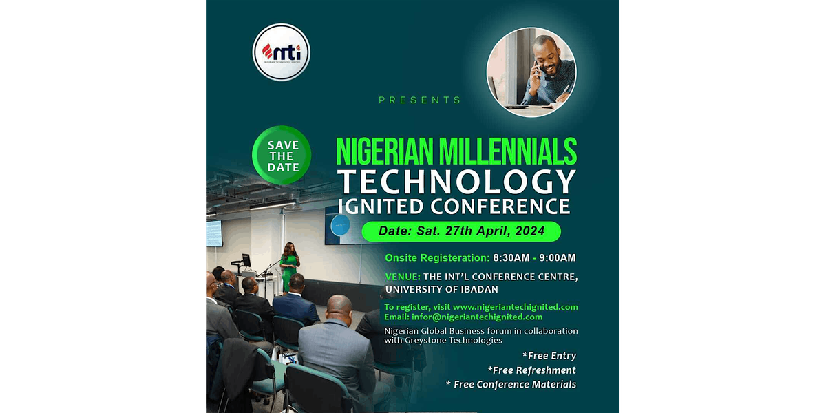Nigerian Millennials Technology Ignited Conference, International ...