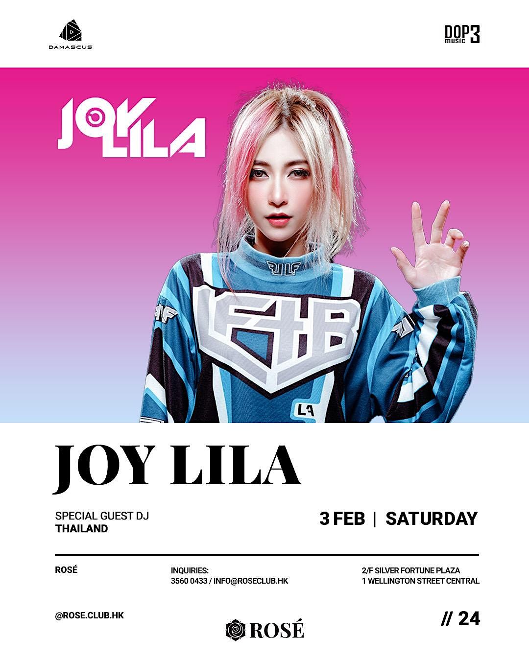 Dj Joy Lila RosÉ 3 Feb RosÉ Central 3 February To 4 February