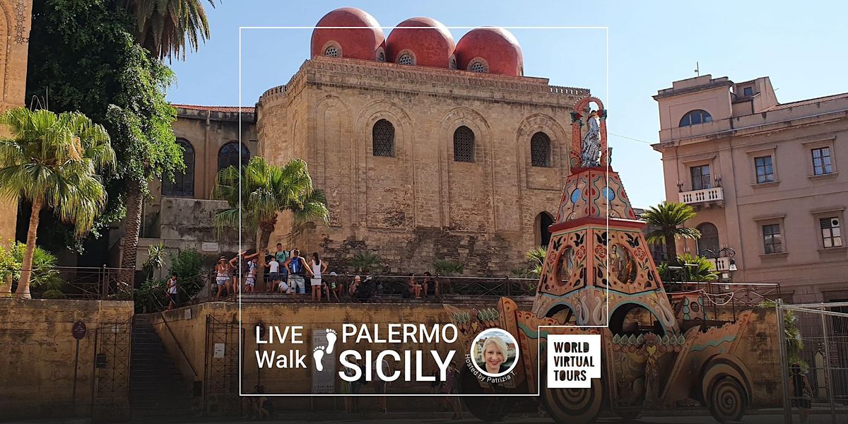The heart of Sicily: Live Walk in Palermo and its Wonders, December 22 ...