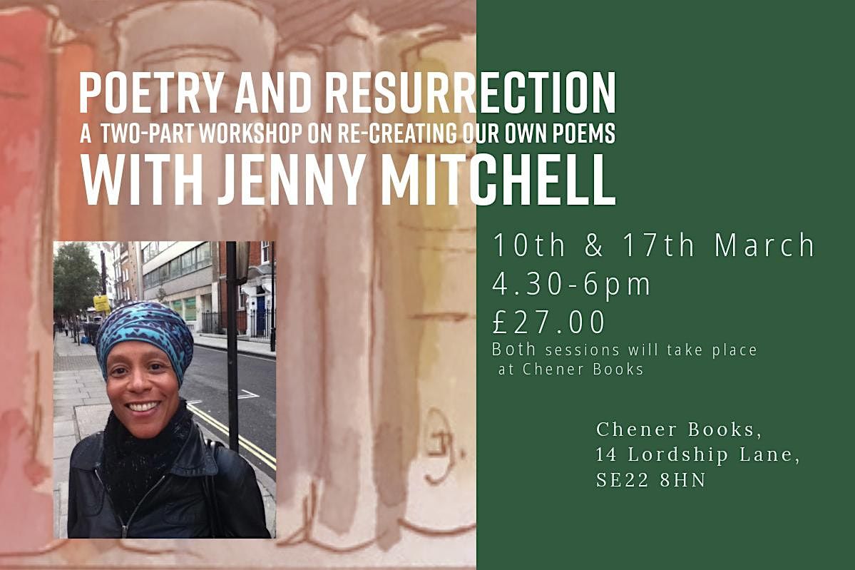 Poetry and Resurrection with Jenny Mitchell, Chener Books, London, 10 ...
