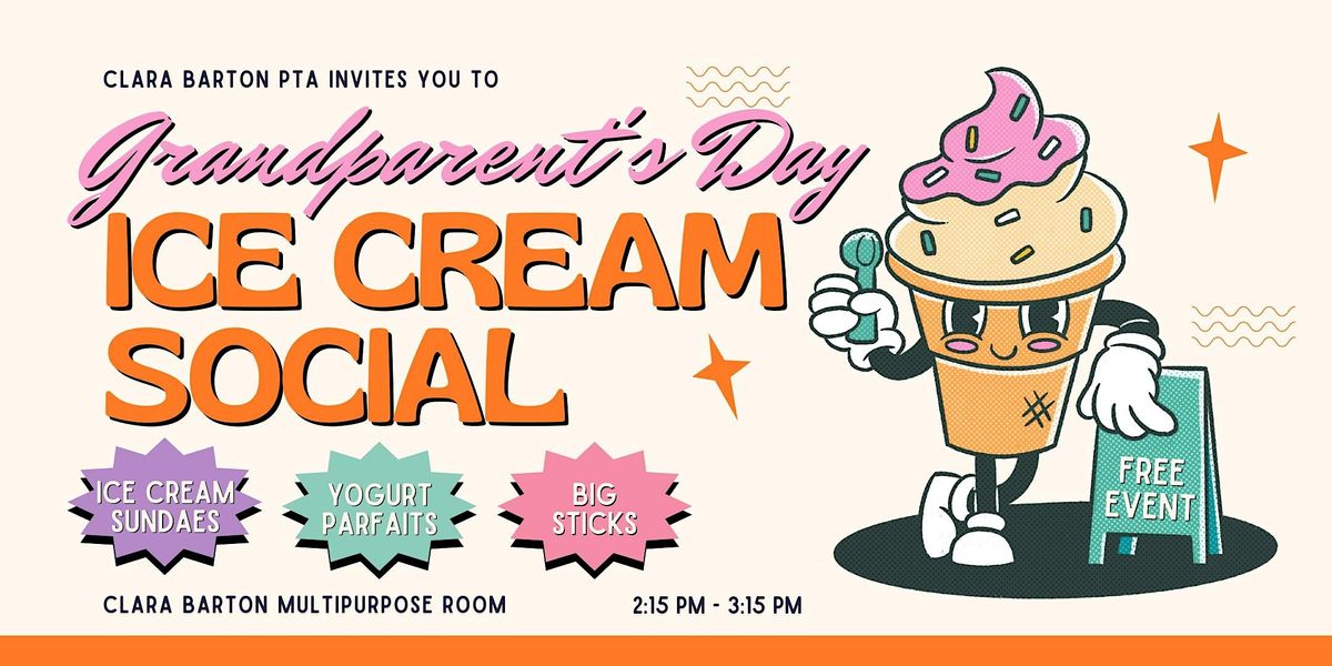 Grandparents Day Ice Cream Social, Clara Barton Elementary, Eastvale ...