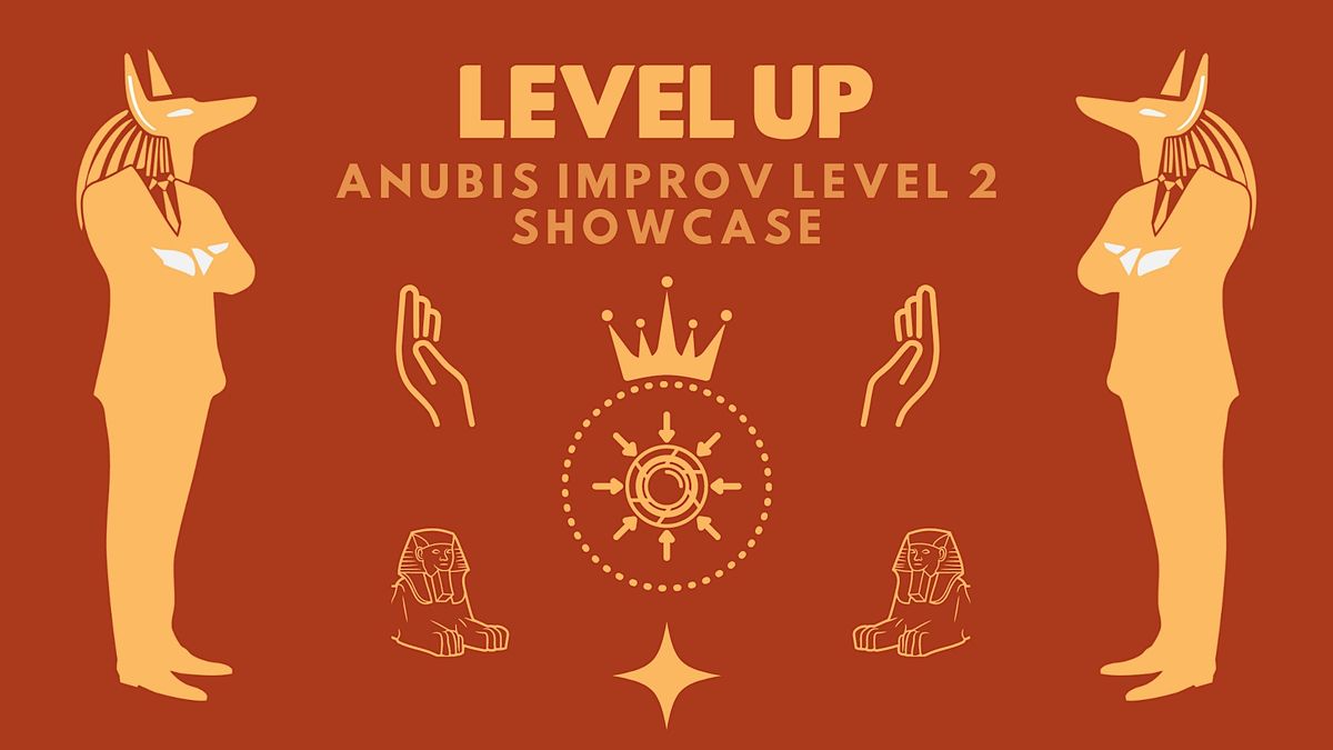 Level Up: Anubis Improv Level 2 Showcase, Big Couch, New Orleans, 17 September 2023 | AllEvents.in