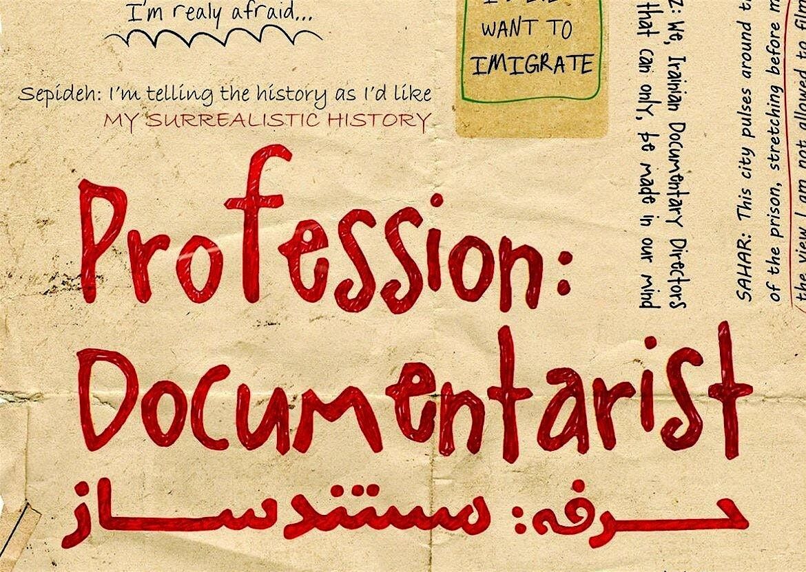 Screening, "Profession: Documentarist" (2014, Iran), Dokhuis, Rotterdam ...