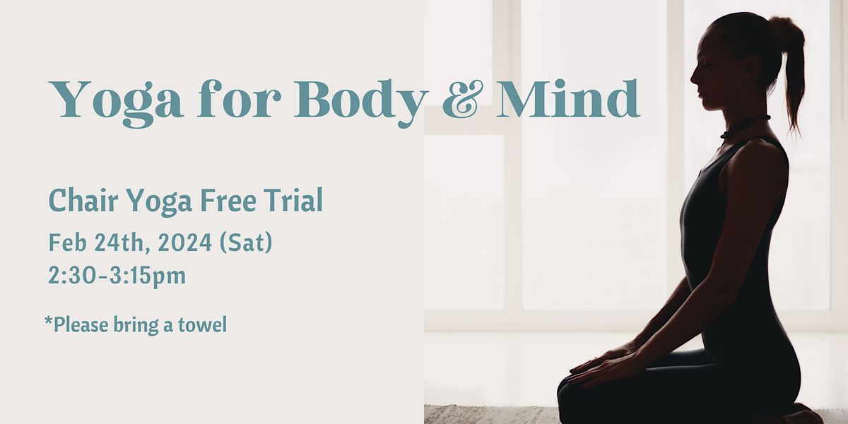 Yoga for Body & Mind (Chair Yoga Free Trial), Markham Wesley Centre, 24 ...