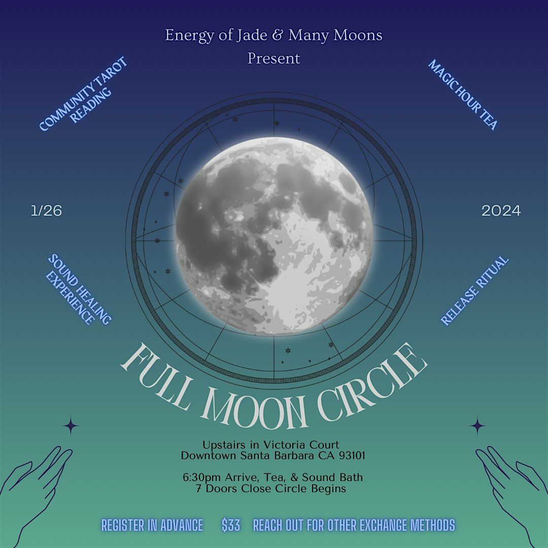 Full Moon Circle at Energy of Jade Studio in Santa Barbara CA, Energy ...