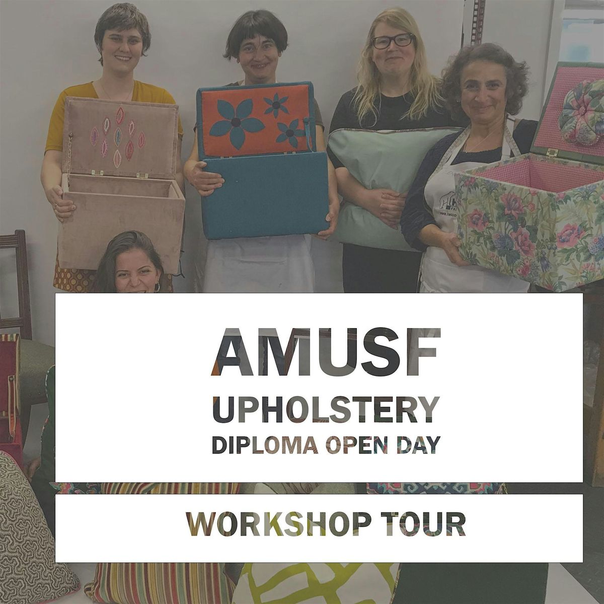 London Metropolitan University AMUSF Upholstery Diploma Workshop Open ...