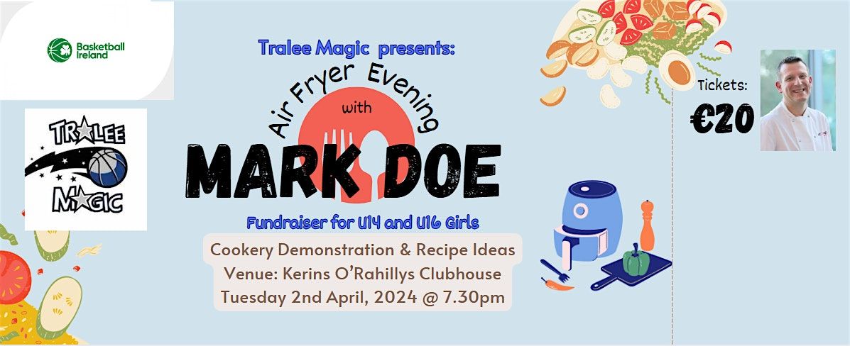 Air Fryer Evening with Mark Doe, Kerins O'Rahillys GAA Club, Tralee, 2 ...