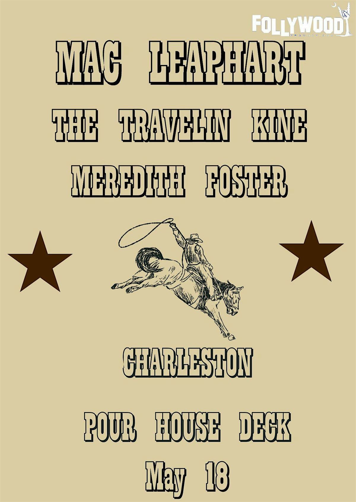 Mac Leaphart + Travelin Kine w/ Meredith Foster, Charleston Pour House - Deck Stage, 18 May 2024 ...