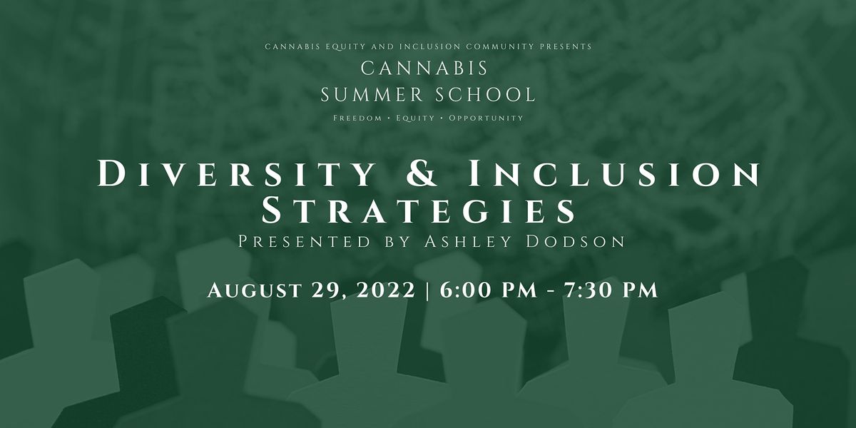 Cannabis Summer School: Diversity & Inclusion Strategies, 29 August ...