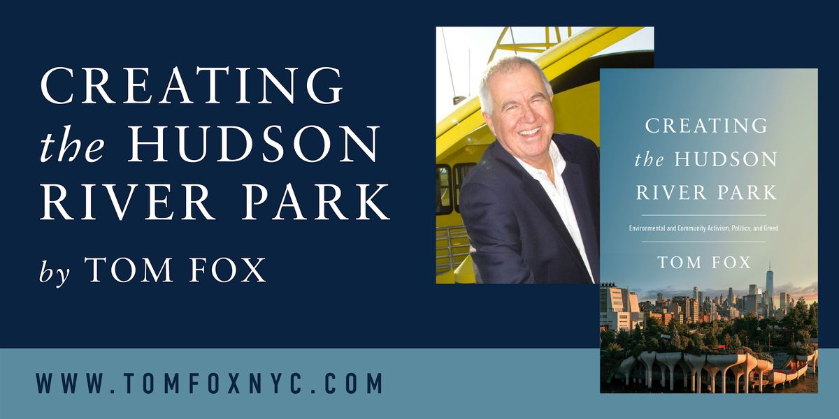 Book Launch with Tom Fox, on Pier 25 at N. Moore St. in Hudson River ...
