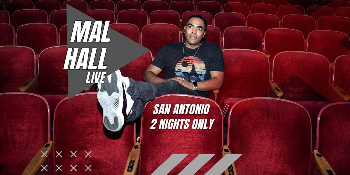 Mal Hall Live in San Antonio, Upstage Comedy Lounge, San Antonio, 29 March 2024 | AllEvents.in
