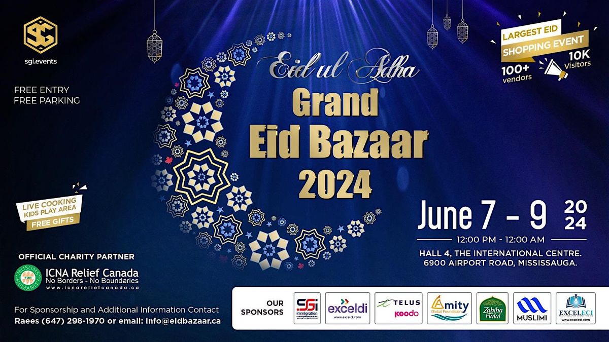 Grand Eid Bazaar - Eid Ul Adha, 6900 Airport Rd, Mississauga, 7 June to 10 June | AllEvents