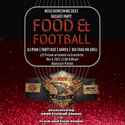 NCCU Homecoming Football & Track Alumni Tailgate 2023, North Carolina ...