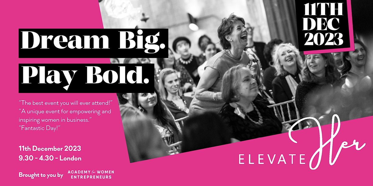 Elevate HER 2024, The Sipping Room, London, December 11 2023 | AllEvents.in