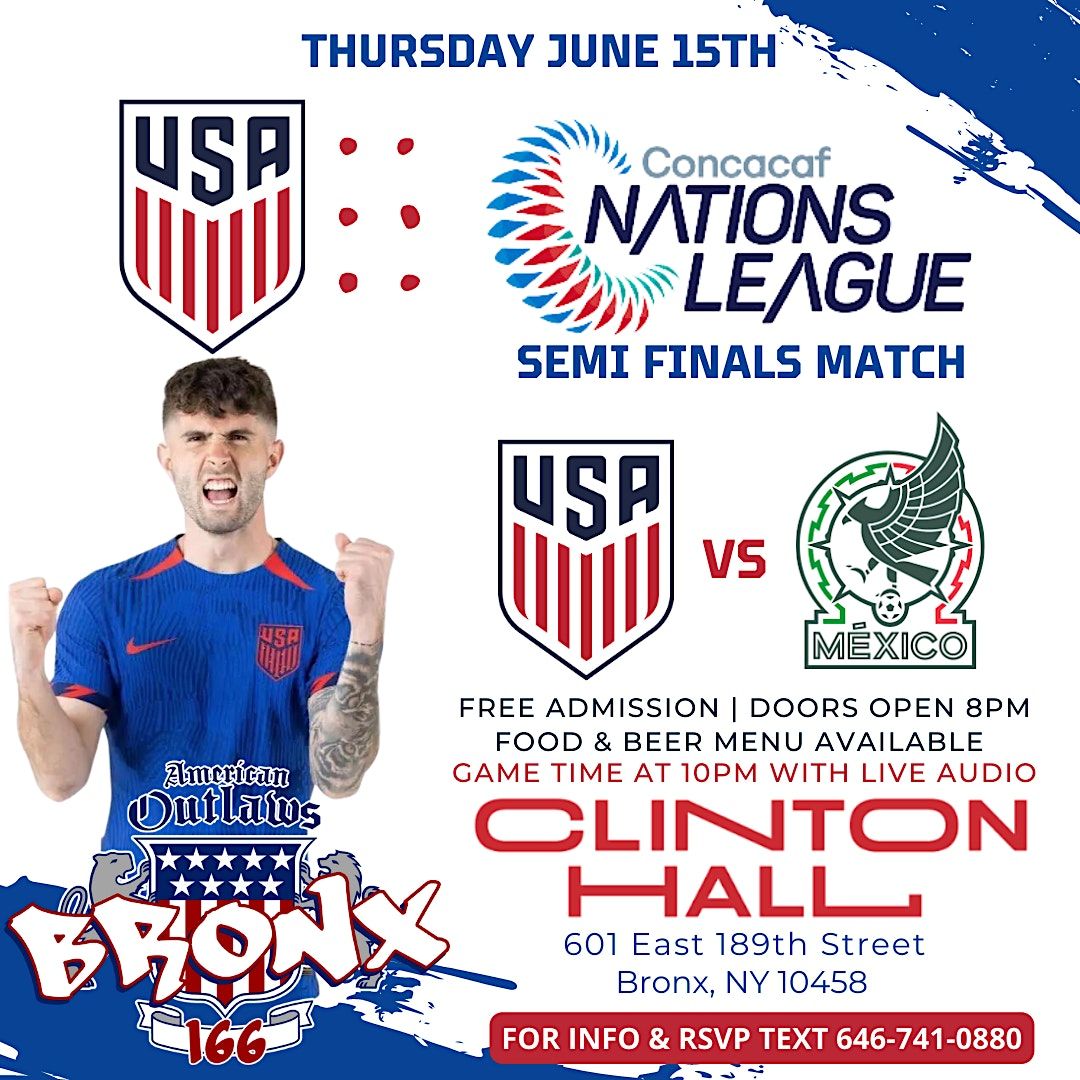 AO Bronx Presents: USA vs Mexico Nations League Game @ Clinton Hall ...