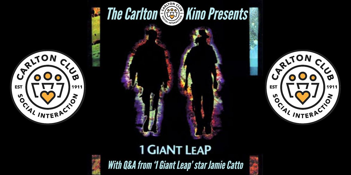 The Carlton Kino: 1 Giant Leap with Jamie Catto, Carlton Club, Whalley ...