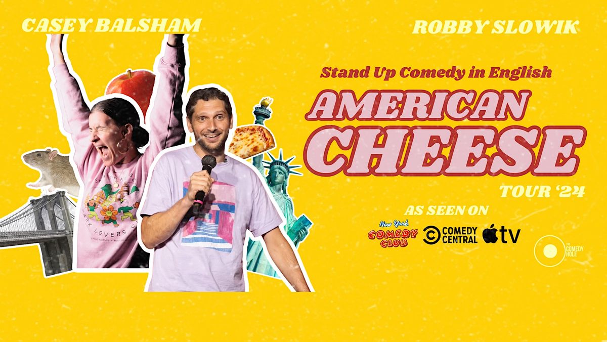 AMERICAN CHEESE / Stand-Up Comedy in ENGLISH / Balsham & Slowik / MILAN ...