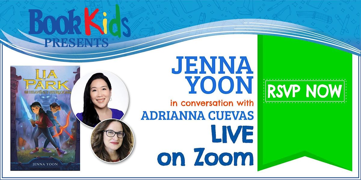 BookPeople Presents: Jenna Yoon - Lia Park and the Heavenly Heirlooms ...