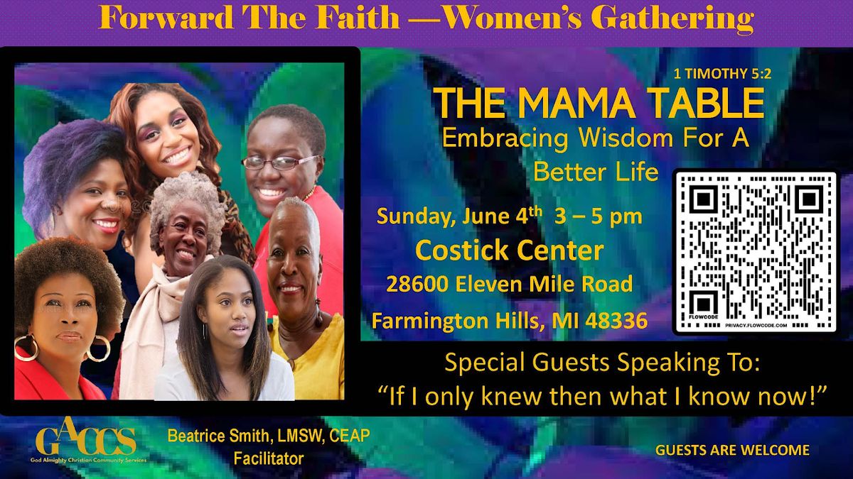 THE MAMA TABLE Embracing Wisdom For A Better Life, Costick Activities ...