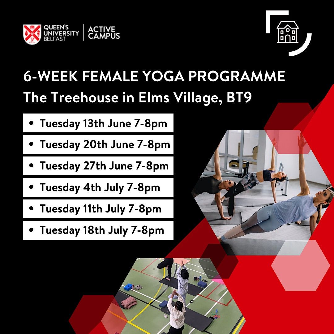 Female only yoga class, Queen's Accommodation Elms BT9, Treehouse ...