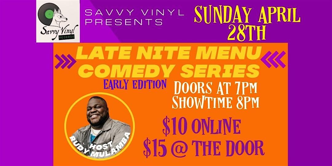 Late Nite Menu Comedy Show FEATURING Kevin Deane, Savvy Vinyl Records ...