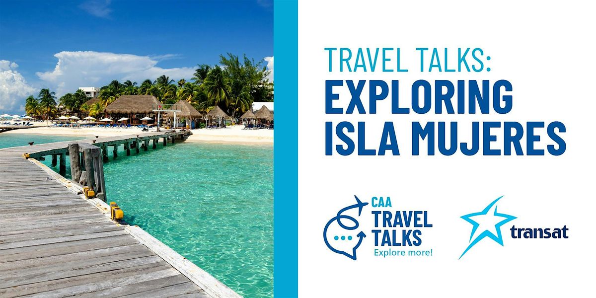 Exploring Isla Mujeres, CAA Office Bayers Lake, Halifax, 29 May 2024 ...