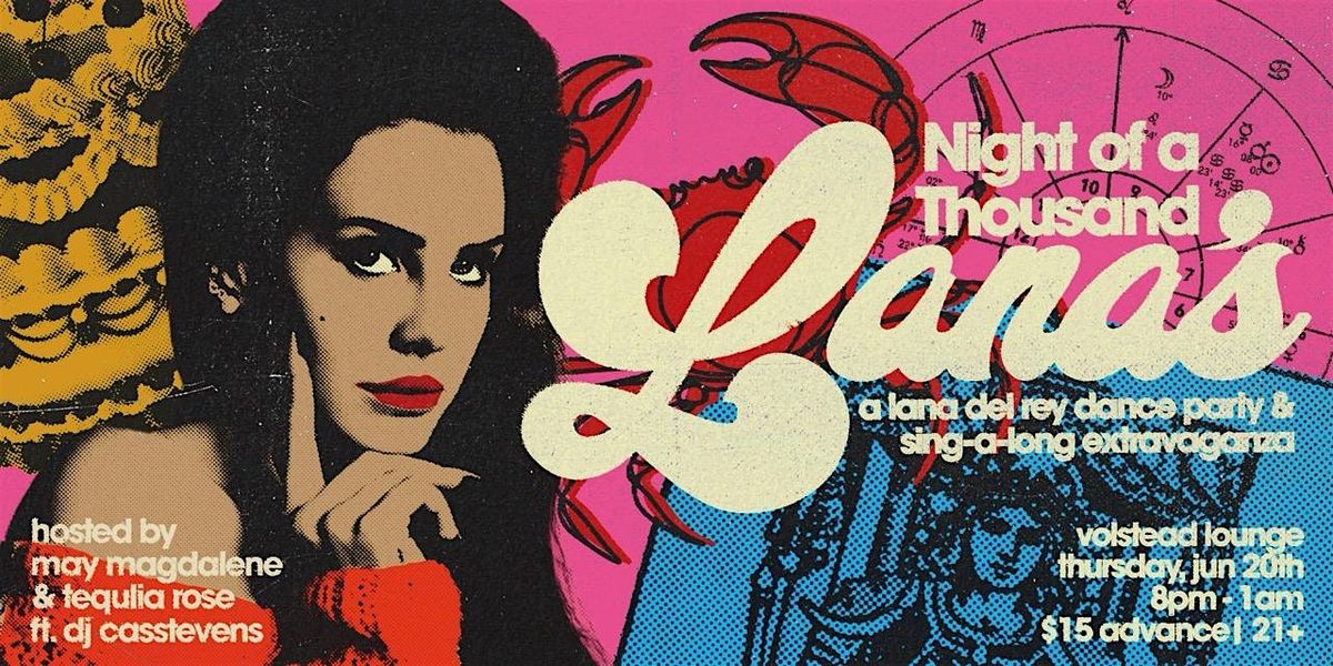 Night of A Thousand Lanas: a Lana Del Rey Dance Party & Sing-A-Long ...