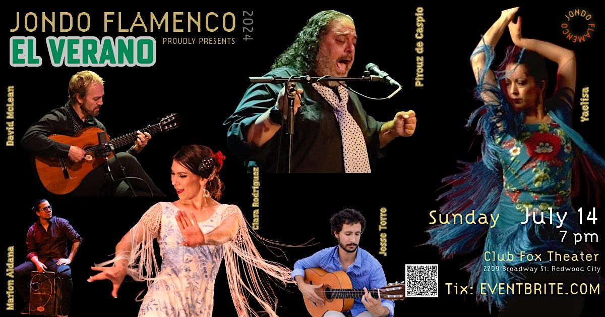 JONDO FLAMENCO - EL VERANO, Club Fox, Redwood City, 14 July 2024 ...