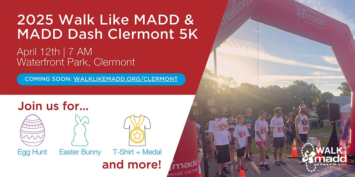 2025 Walk Like MADD & MADD Dash Clermont 5K, Waterfront Park, Clermont ...
