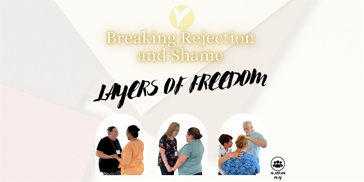 Layers of Freedom: Overcoming Rejection, Shame and Word Curses ...