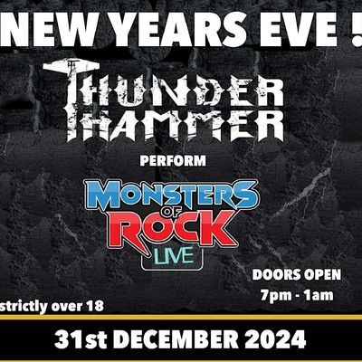 NEW YEAR EVE WITH THUNDER HAMMER monsters of rock live Eleven Stoke ...