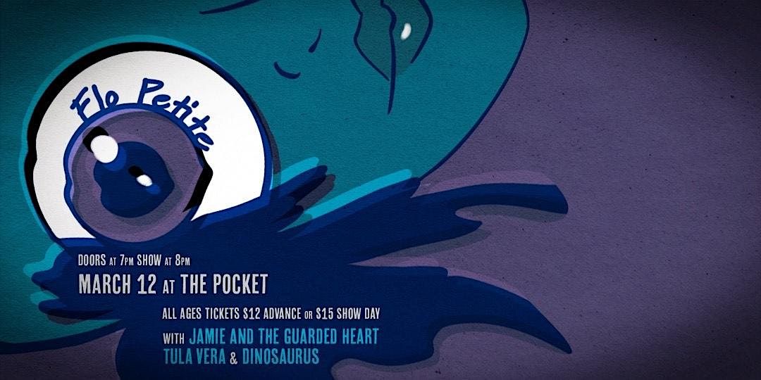 Flo Petite w/ Jamie and the Guarded Heart + Dinosaurus + Tula Vera, The ...