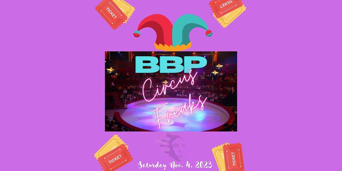BBP- Circus Freaks Body Positive Art & Fashion Exhibit, 4 November 2023 ...