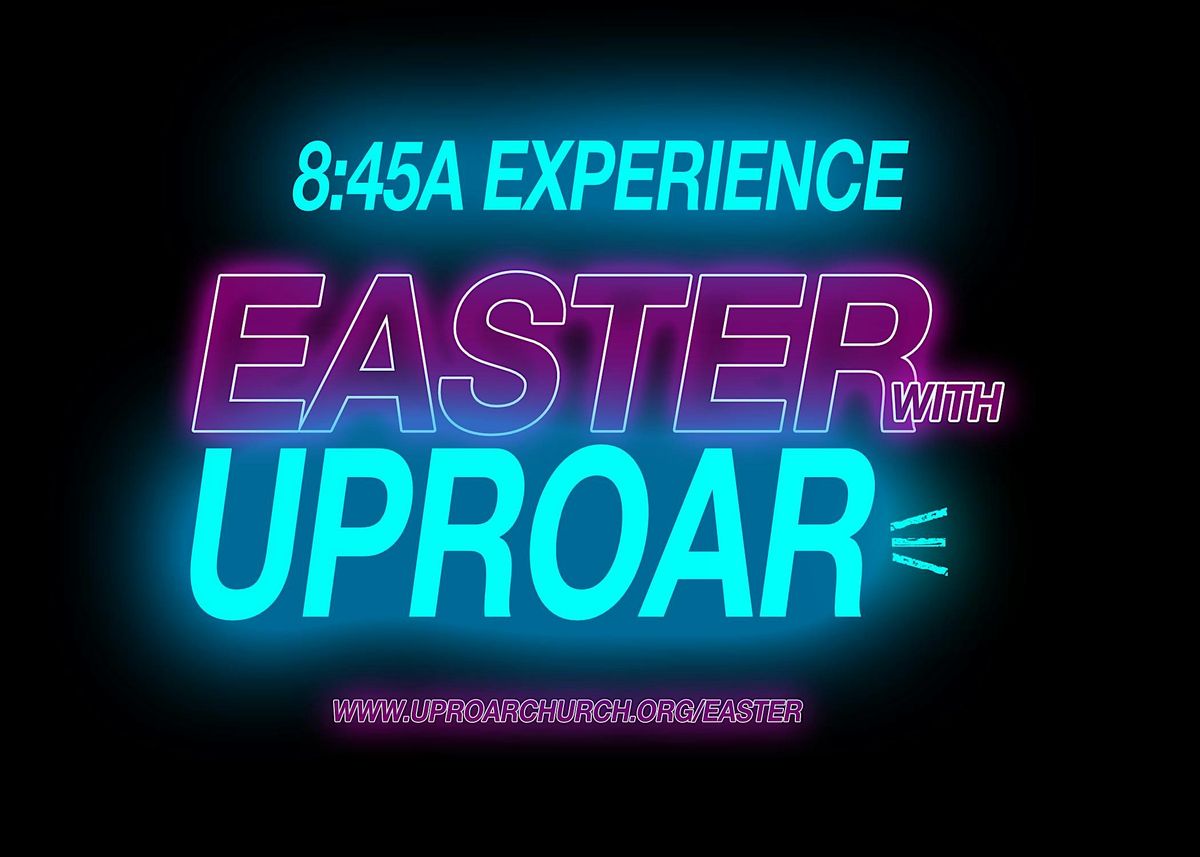 Easter With Uproar (8:45a ET), Uproar Church, Owings Mills, 31 March ...