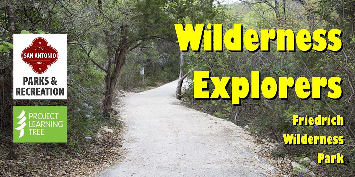 Wilderness Explorers: Seasonal Signals, Friedrich Wilderness Park, San ...