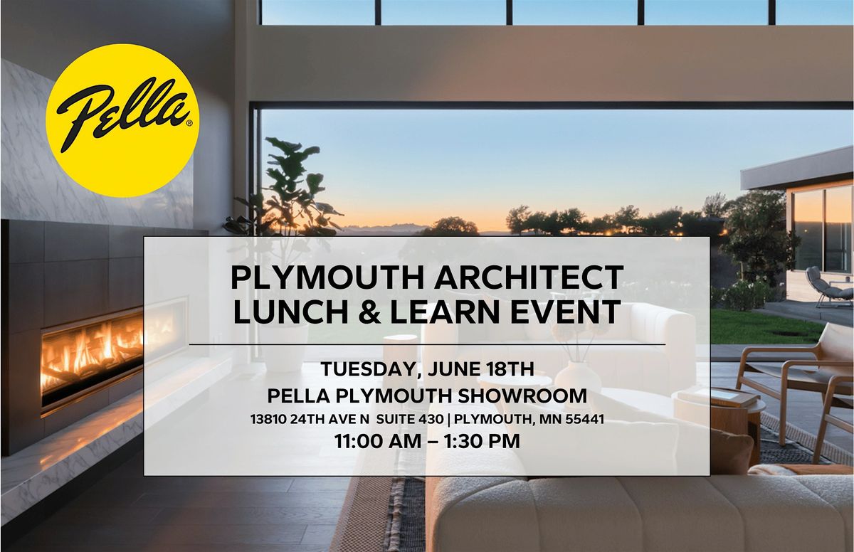 Pella Architect Lunch & Learn Event, Pella Windows & Doors of Plymouth ...