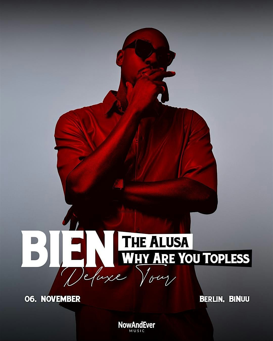 BIEN - The Alusa Why Are you Topless Deluxe Tour, Bi Nuu, Berlin, 6 November 2024 | AllEvents.in