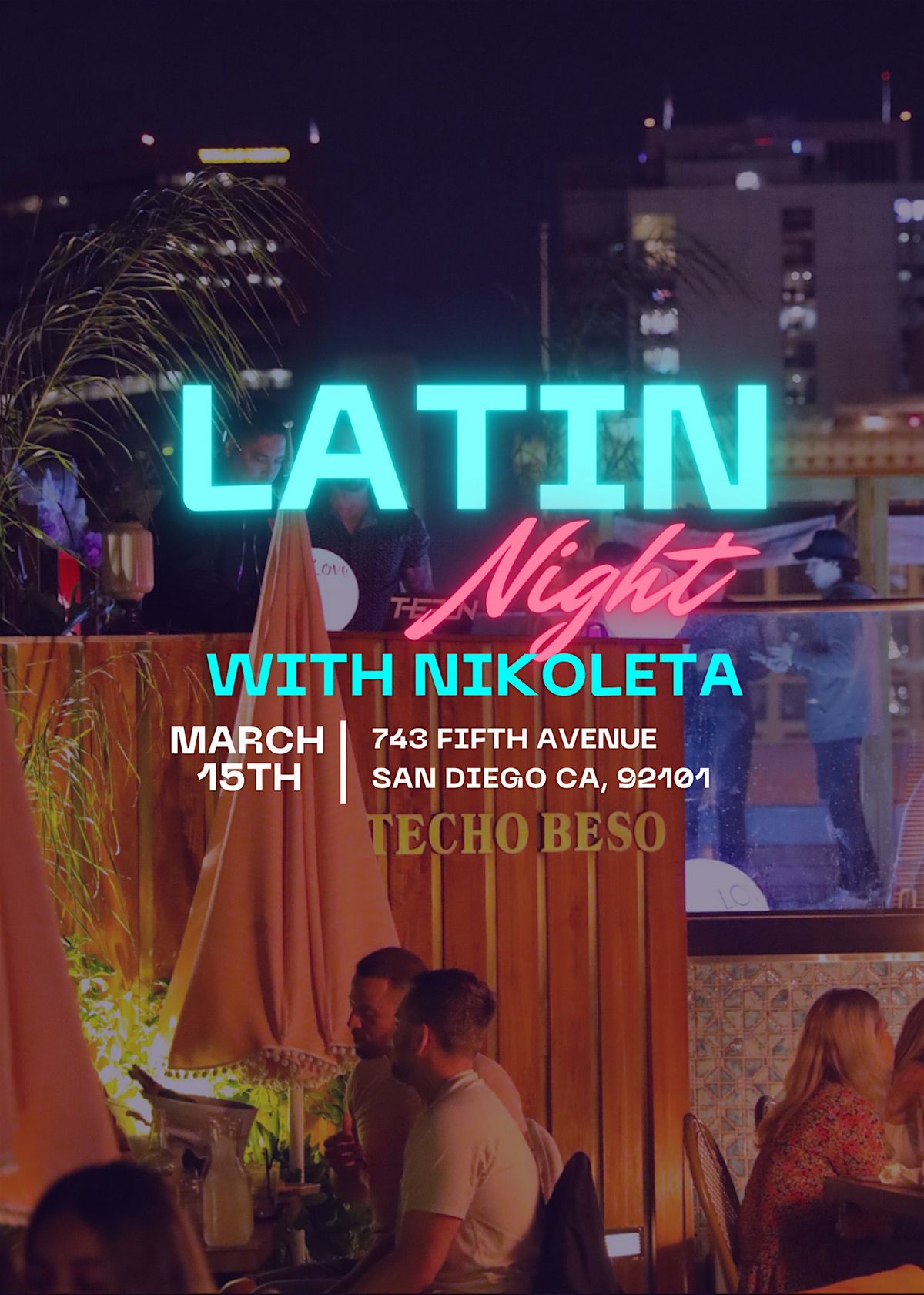 Latin Night at Techo Beso, Techo Beso, Fifth Avenue, San Diego, CA, USA ...
