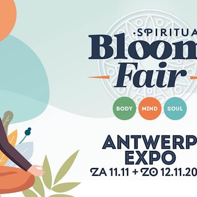 Spirituele Bloom Fair • 11 en 12 november 2023 • Antwerp Expo, Jan van ...