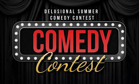 The 2nd. Annual Delusional Summer - Comedy Contest, Backyard Brewery ...