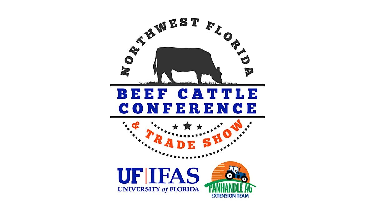 2023 Northwest Florida Beef Cattle Conference & Trade Show, 2741 Penn ...