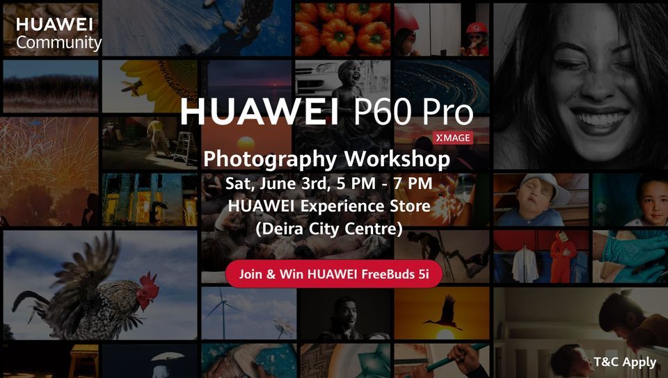 Huawei P60 Pro Photography Workshop, DCC (Deira City Center), Dubai, June 3 2023 | AllEvents.in