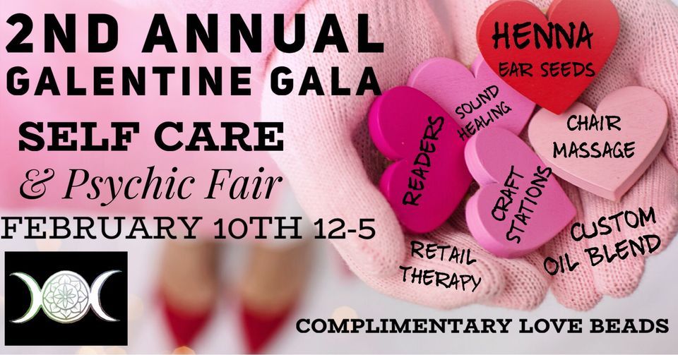 2nd Annual Galentines Gala Self Care Psychic Fair, Soul Sister Healing ...