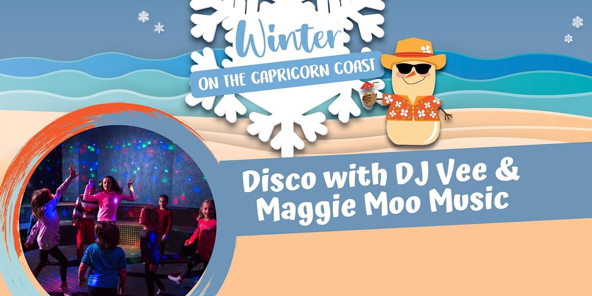 Kids Discos with DJ Vee & Maggie Moo Music, Yeppoon Town Hall, 8 July ...