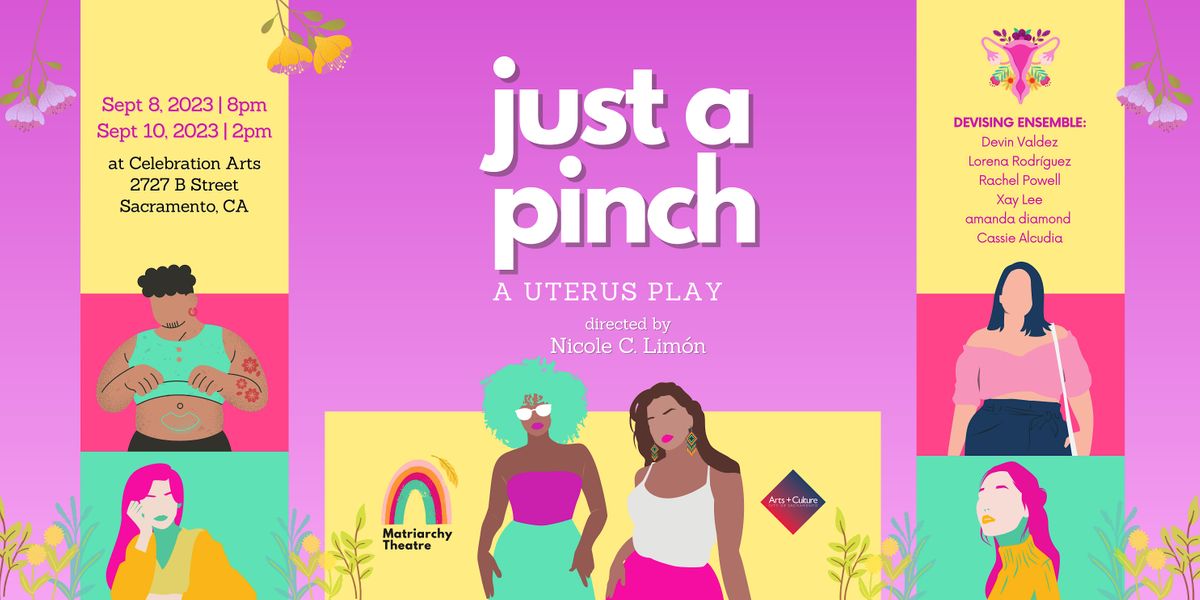 Matriarchy Theatre presents “Just A Pinch: A Uterus Play”, Celebration ...