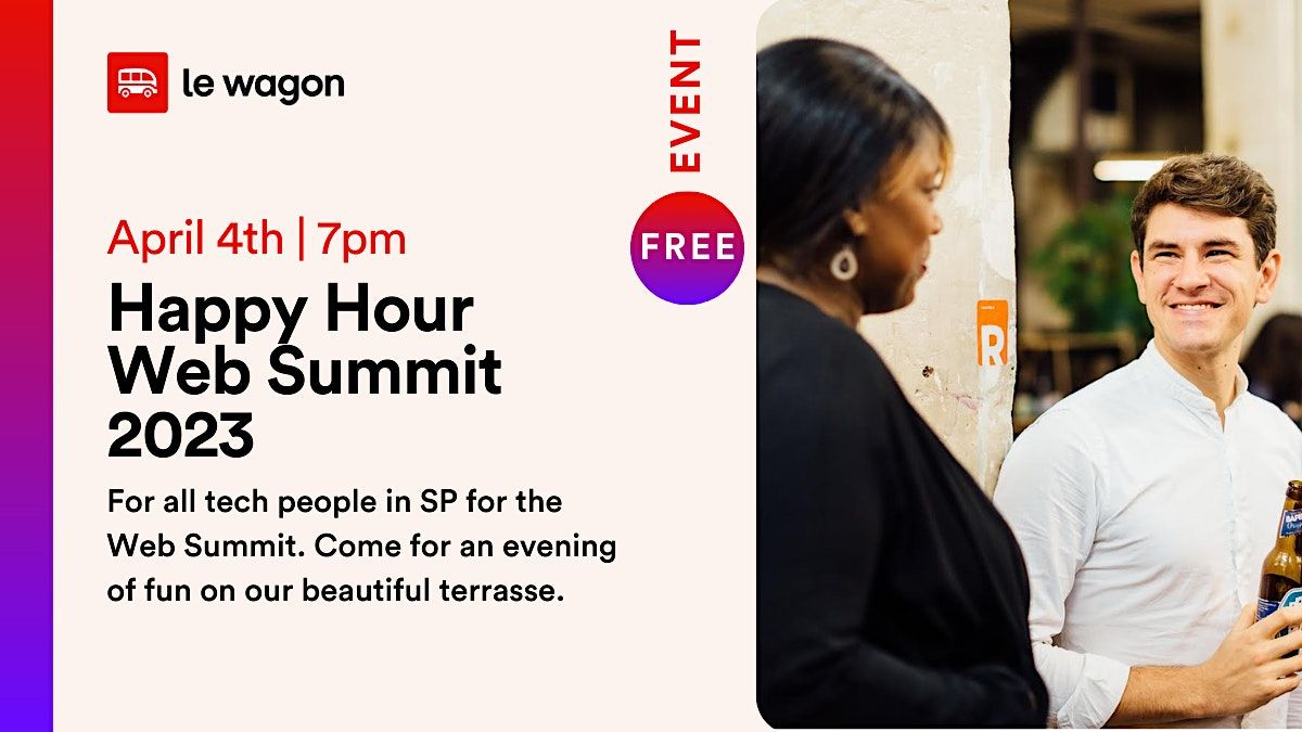 Web Summit 2023 - Happy Hour no Le Wagon, Le Wagon SP, Vila Madalena, 4 May 2023 | AllEvents.in