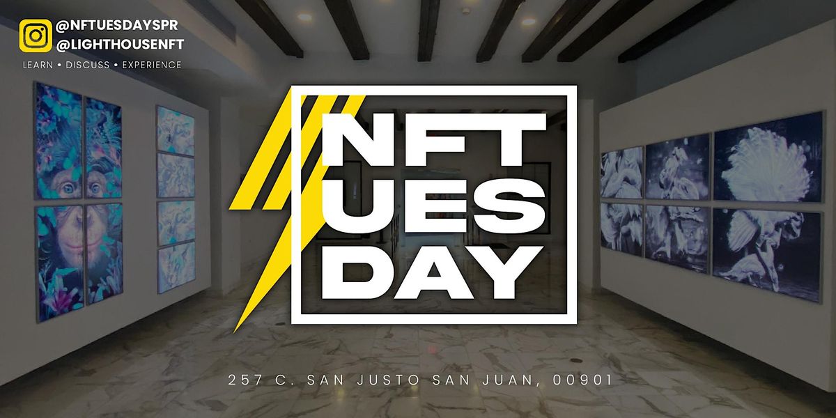 NFTuesdays @ Lighthouse NFT Gallery (Old San Juan), 257 C. de San Justo ...